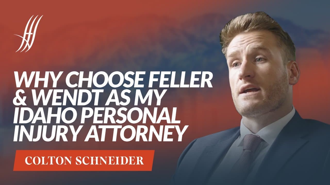 Why Choose Feller & Wendt as Your Idaho Attorney? | Colton Schneider